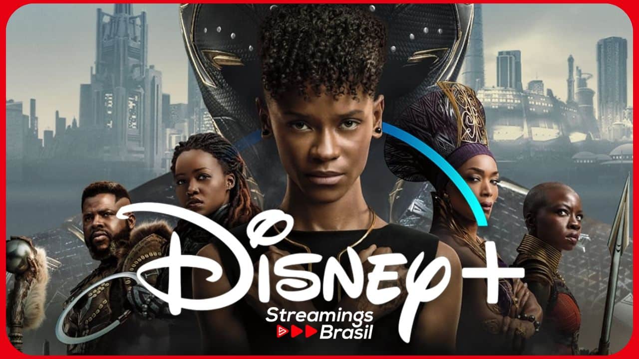 Pantera Negra 2 no Disney+: Quando Wakanda Forever estreia